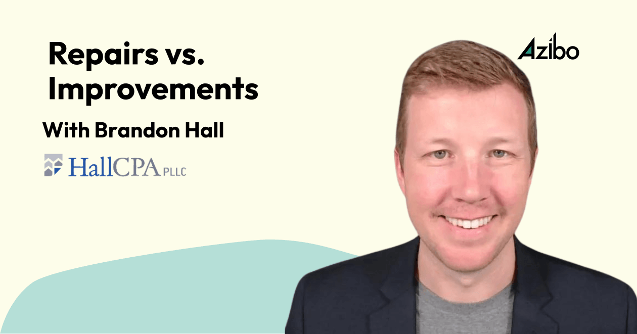 The Real Estate CPA Explains: Repairs vs. Improvements - Azibo